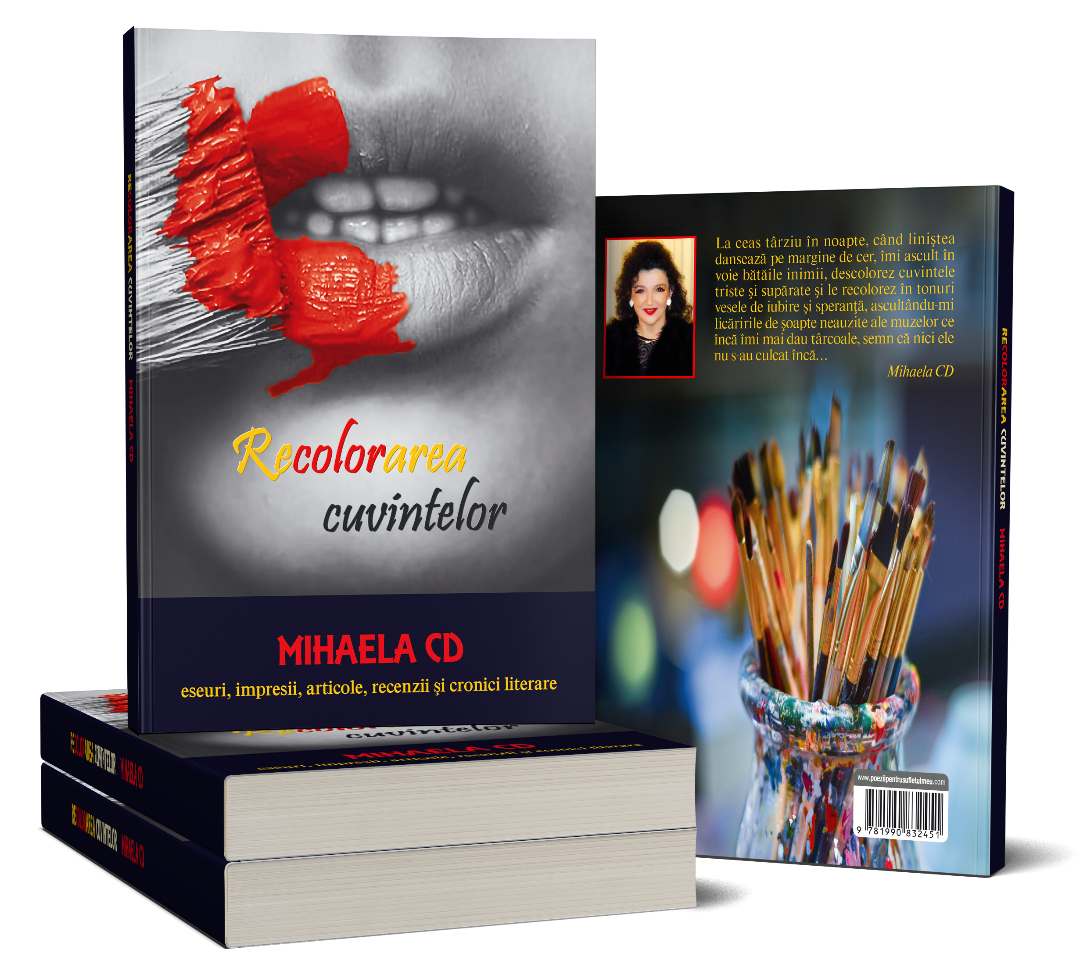 În curând va fi publicată cartea ”Recolorarea cuvintelor” de Mihaela CD ...
